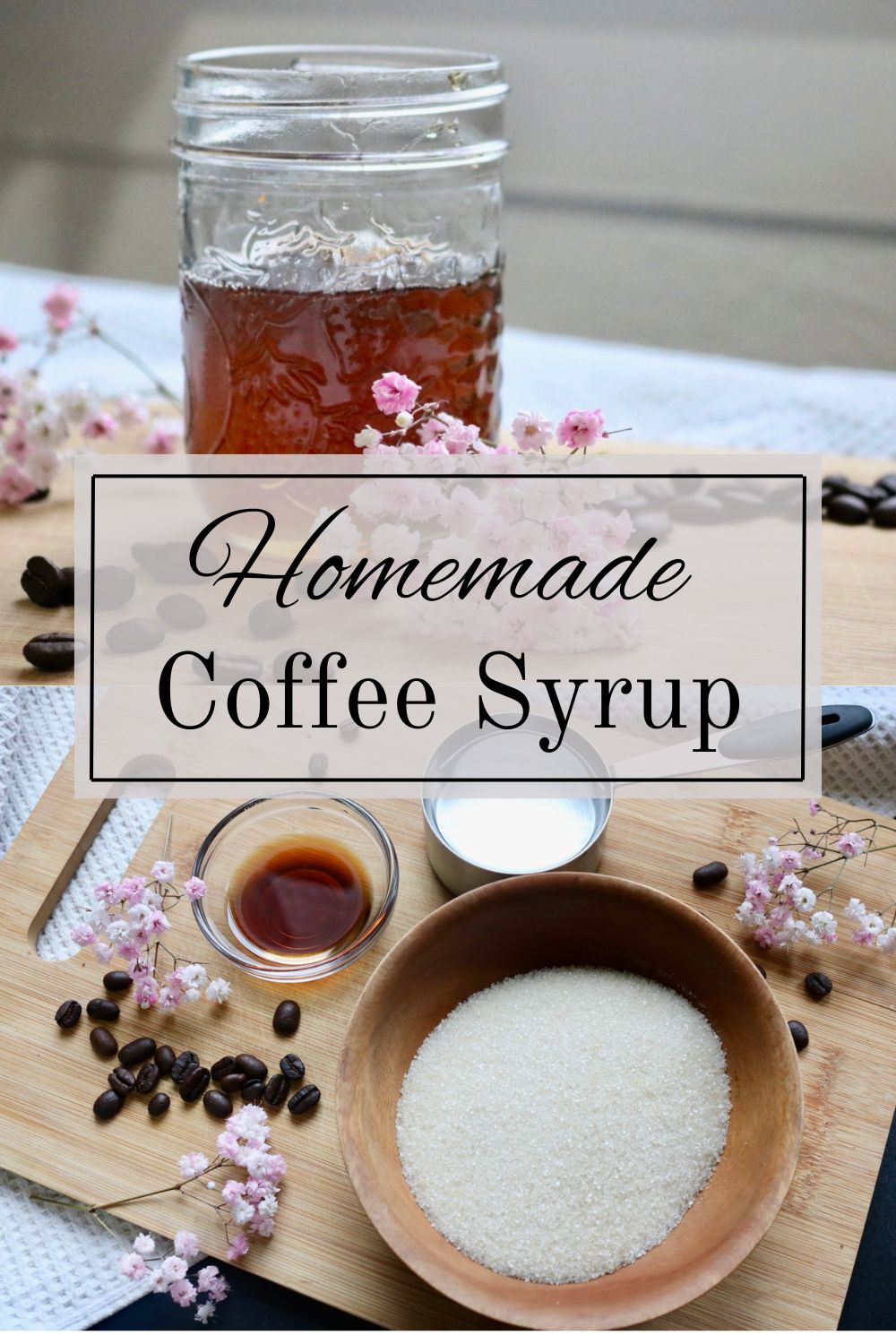 Homemade Coffee Syrup - Our Divine Grind