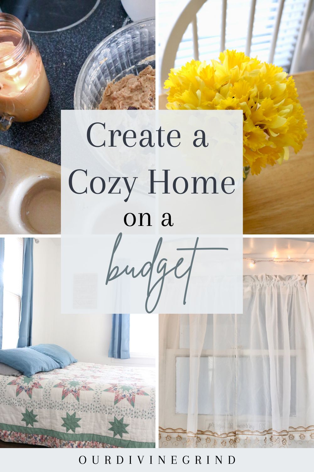 How to Create a Cozy Home on a Budget - Our Divine Grind